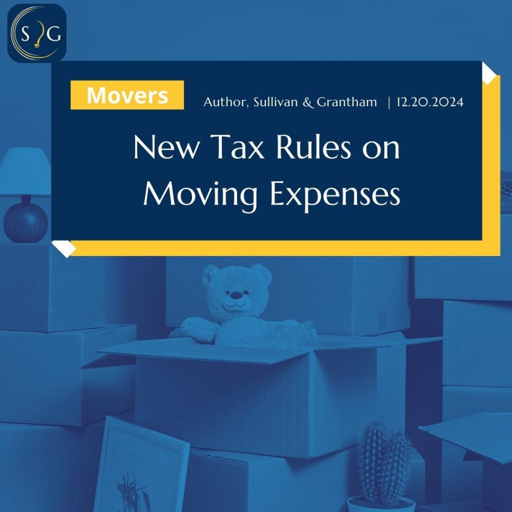 Navigating the New Tax Rules on Moving Expenses – Sullivan & Grantham, PLLC